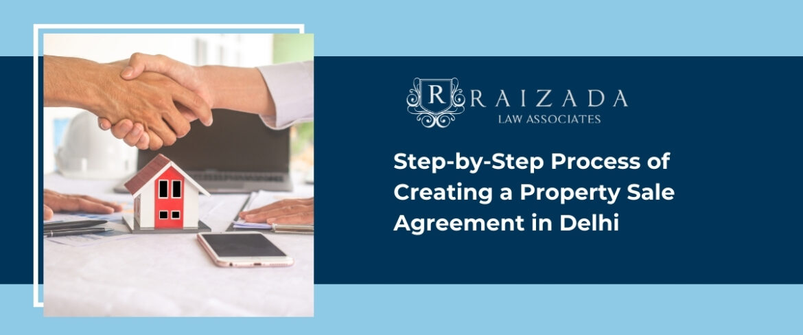 Comprehensive Guide to Property Sale Agreement in Delhi