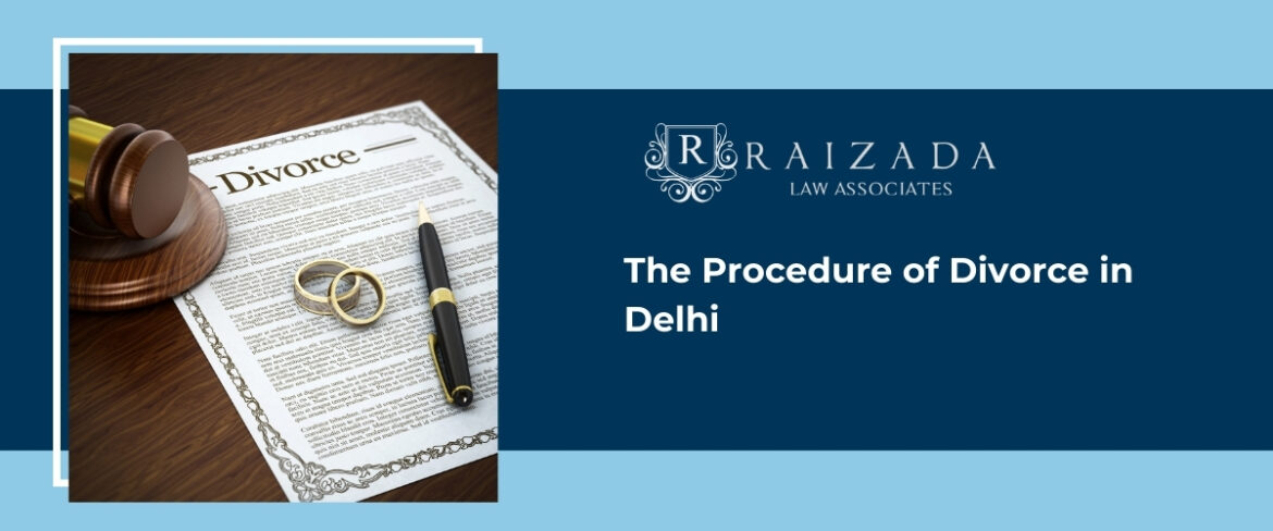 Procedure of Divorce in Delhi: A Step-by-Step Guide - 2024 | Expert ...