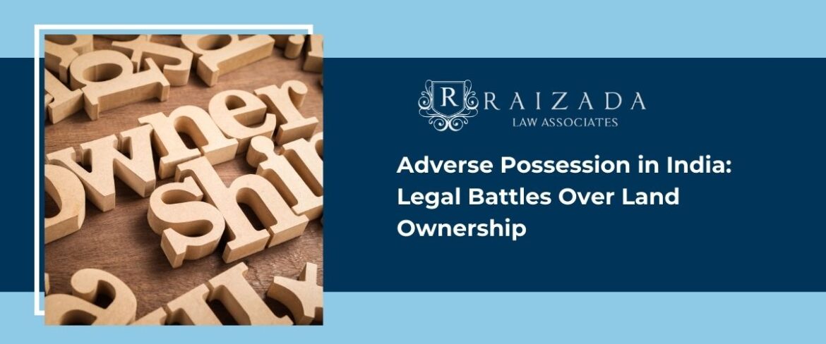 5 Key Insights on Adverse Possession in India - Legal Guide