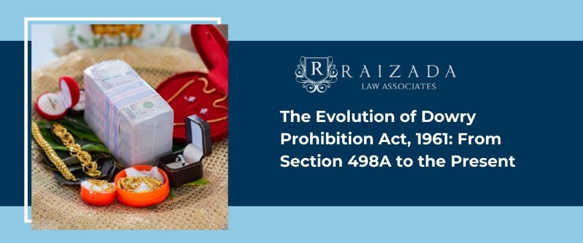 The Dowry Prohibition Act, 1961: From Section 498A to the Present