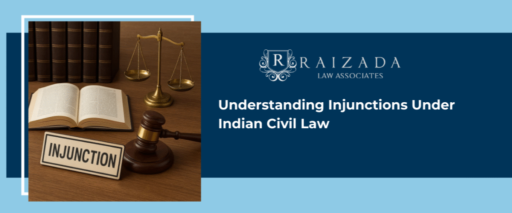 Injunctions Under Indian Civil Law: Types & Procedures